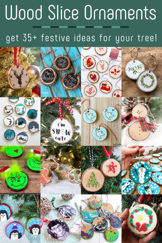 Wood Slice Ornament Ideas for Your Tree - DIY Candy